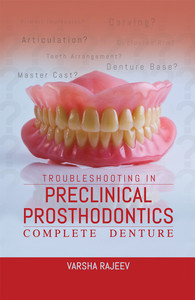 Troubleshooting in Preclinical Prosthodontics Complete Denture: Buy ...