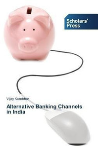 Alternative Banking Channels in India: Buy Alternative Banking Channels ...