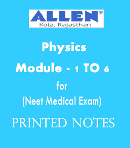 Allen Career Institute Physics Module 1 To 6 Printed Notes For Neet ...