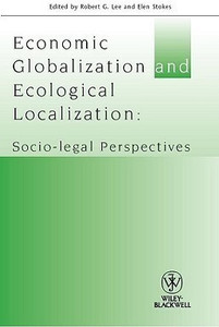 Economic Globalisation and Ecological Localization - Socio-Legal ...