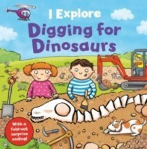 I Explore Digging for Dinosaurs: Buy I Explore Digging for Dinosaurs by ...