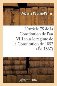 L'Article 75 de la Constitution de l'An VIII Sous Le Regime de la ...