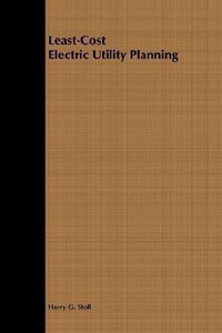 Least-Cost Electric Utility Planning: Buy Least-Cost Electric Utility ...