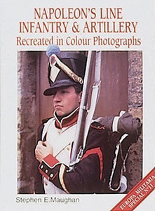 Napoleon's Line Infantry Recreated in Colour Photographs: Buy Napoleon ...