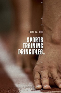 Sports Training Principles: Buy Sports Training Principles by Dick ...