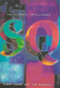 Spiritual Intelligence: Buy Spiritual Intelligence by Zohar Danah Ian ...