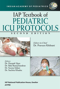 IAP Textbook of Pediatric ICU Protocols: Buy IAP Textbook of Pediatric ...