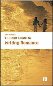 12-Point Guide to Writing Romance: Buy 12-Point Guide to Writing ...