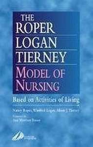 The Roper-Logan-Tierney Model of Nursing: Buy The Roper-Logan-Tierney ...