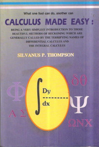 Calculus Made Easy: Buy Calculus Made Easy by Silvanus P.Thompson at ...