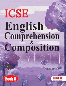 ICSE English Comprehension & Composition 6- (FOR Class 6): Buy ICSE ...