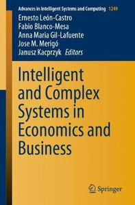 Intelligent and Complex Systems in Economics and Business: Buy ...