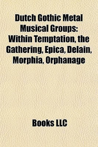 Dutch Gothic Metal Musical Groups: Buy Dutch Gothic Metal Musical ...