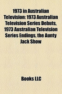 1973 in Australian Television: Buy 1973 in Australian Television by ...
