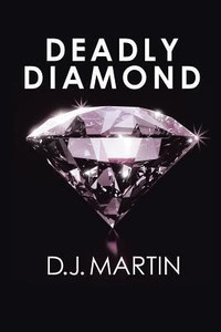 Deadly Diamond: Buy Deadly Diamond by Martin D J at Low Price in India ...