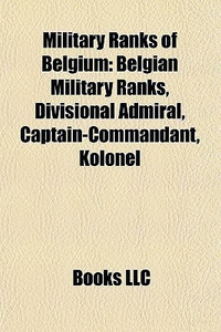 Military Ranks of Belgium: Buy Military Ranks of Belgium by unknown at ...