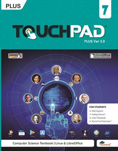 Touchpad Computer Book Plus Ver 3.0 (Libra Office & Linux) for Class 7 ...