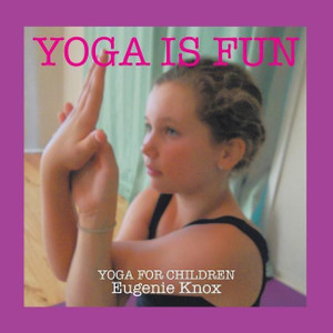 Yoga is Fun: Buy Yoga is Fun by Knox Eugenie at Low Price in India ...