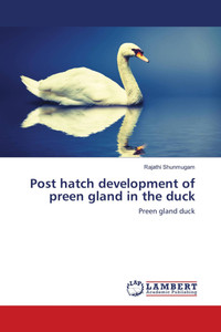 Post hatch development of preen gland in the duck: Buy Post hatch ...