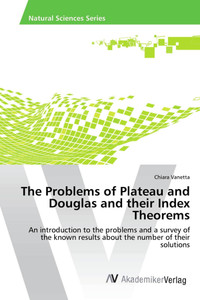 The Problems of Plateau and Douglas and their Index Theorems: Buy The ...