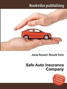 Safe Auto Insurance Company: Buy Safe Auto Insurance Company by unknown ...