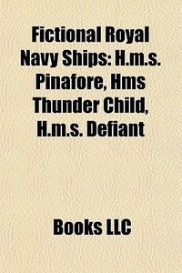 Fictional Royal Navy Ships: Buy Fictional Royal Navy Ships by unknown ...