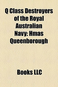 Q Class Destroyers of the Royal Australian Navy: Buy Q Class Destroyers ...