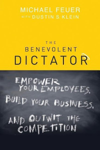 The Benevolent Dictator: Buy The Benevolent Dictator by Feuer Michael ...