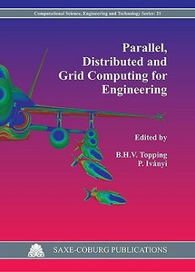 Parallel, Distributed and Grid Computing for Engineering: Buy Parallel ...