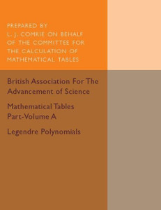 Mathematical Tables Part-Volume A: Legendre Polynomials: Volume 1: Buy ...