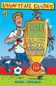 Freaky Football: Buy Freaky Football by Crowle Nigel at Low Price in ...