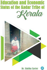 Education and Economic Status of the Kadar Tribe of Kerala: Buy ...