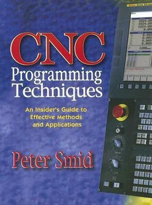Cnc Programming Techniques - An Insider's Guide to Effective Methods ...