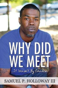 Why Did We Meet?: Buy Why Did We Meet? by Holloway Samuel P III at Low ...