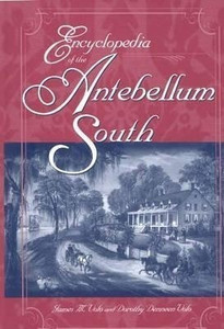 Encyclopedia of the Antebellum South: Buy Encyclopedia of the ...
