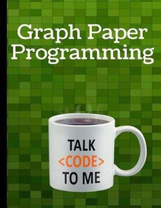 Graph Paper Programming: Buy Graph Paper Programming by Notebooks ...