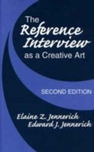 The Reference Interview as a Creative Art: Buy The Reference Interview ...