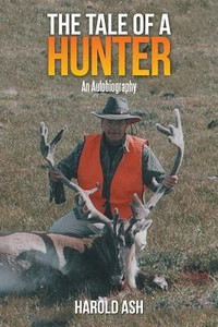 The Tale of a Hunter: Buy The Tale of a Hunter by Ash Harold at Low ...