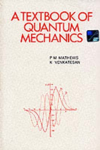A Textbook of Quantum Mechanics: Buy A Textbook of Quantum Mechanics by ...