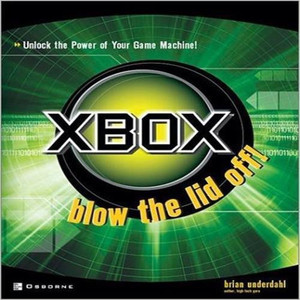 Xbox: Blow the Lid Off!: Buy Xbox: Blow the Lid Off! by Underdahl Brian ...