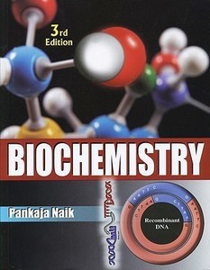 Biochemistry, Third Edition: Buy Biochemistry, Third Edition by Naik ...