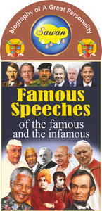 Famous Speeches Of The Famous And The Infamous By Sawan: Buy Famous ...