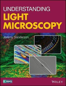 Understanding Light Microscopy: Buy Understanding Light Microscopy by ...