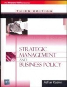 Strategic Management and Business Policy 3rd Edition: Buy Strategic ...