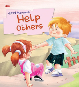 Help Others : Good Manners: Buy Help Others : Good Manners by Om Books ...