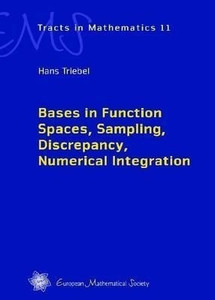 Bases in Function Spaces, Sampling, Discrepancy, Numerical Integration ...