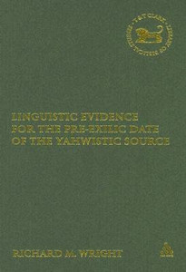 Linguistic Evidence for the Pre-exilic Date of the Yahwistic Source ...