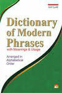 Dictionary of Modern Phrases 01 Edition: Buy Dictionary of Modern ...