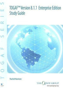TOGAF Version 8.1.1 Enterprise Edition: Study Guide: Buy TOGAF Version ...