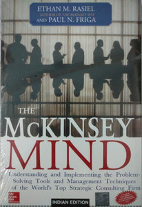 The McKinsey Mind: Understanding and Implementing the Problem-Solving ...